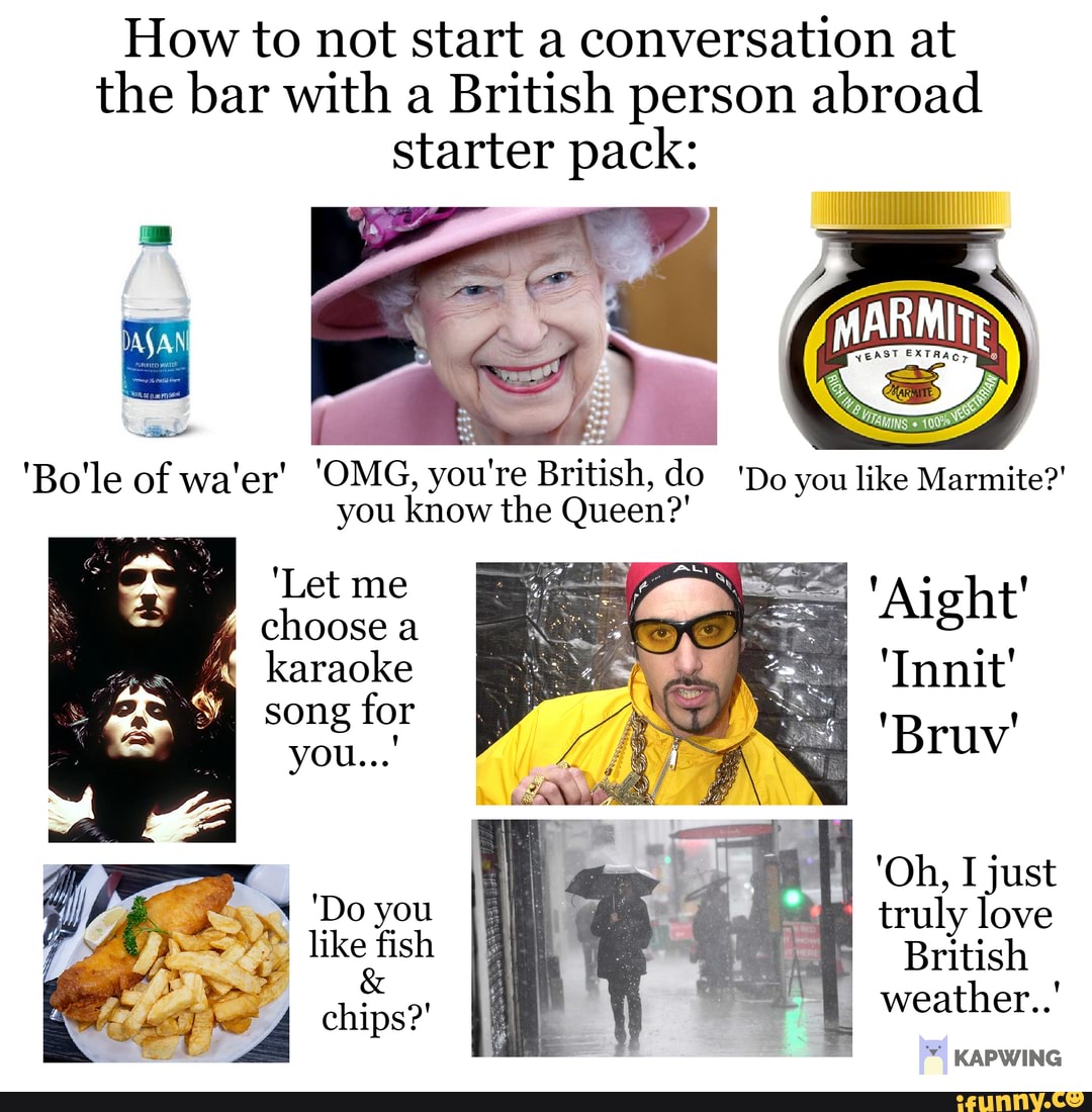 How to not start a conversation at the bar with a British person abroad ...