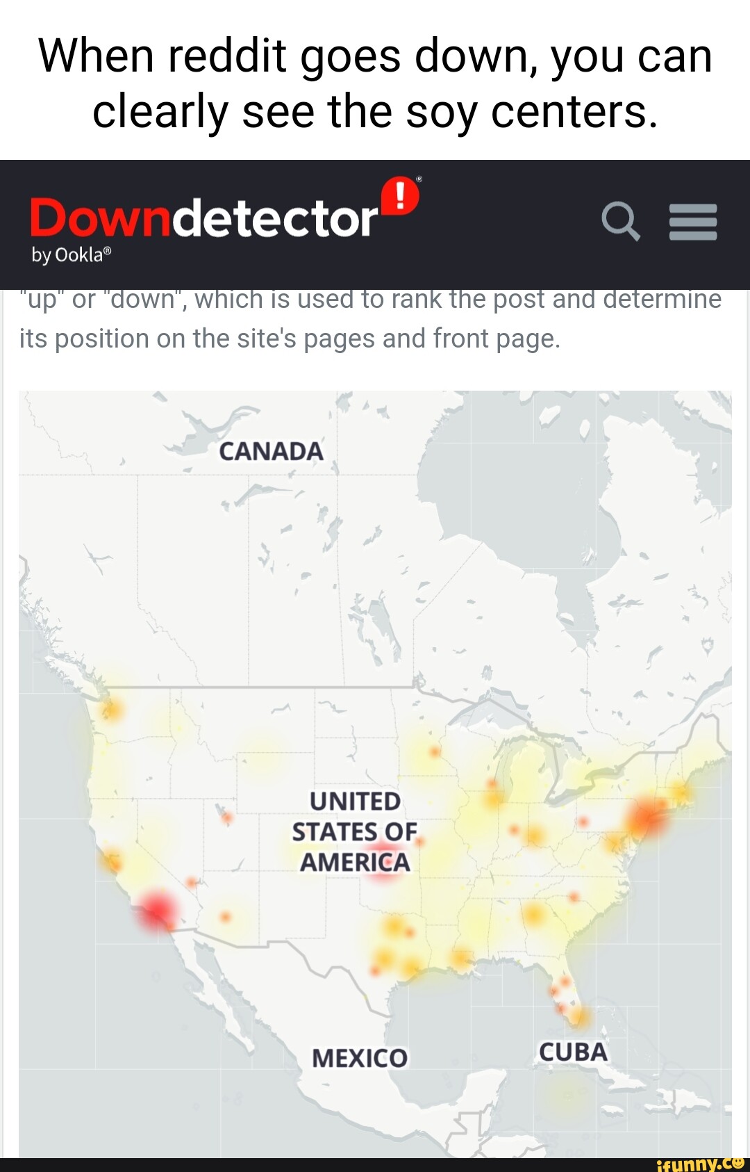 When reddit goes down, you can clearly see the soy centers. detector by ...