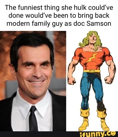 The funniest thing she hulk could've done would've been to bring back ...