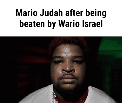 Mario Judah after being beaten by Wario Israel - iFunny