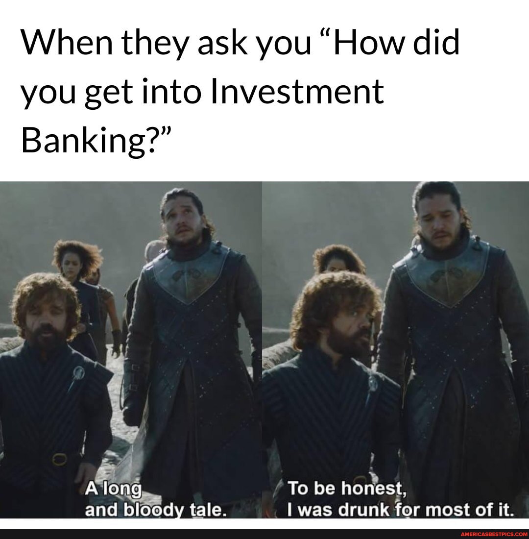 Real 😂 . . . Like our content? Follow for more 🐒 #investmentbanking # ...