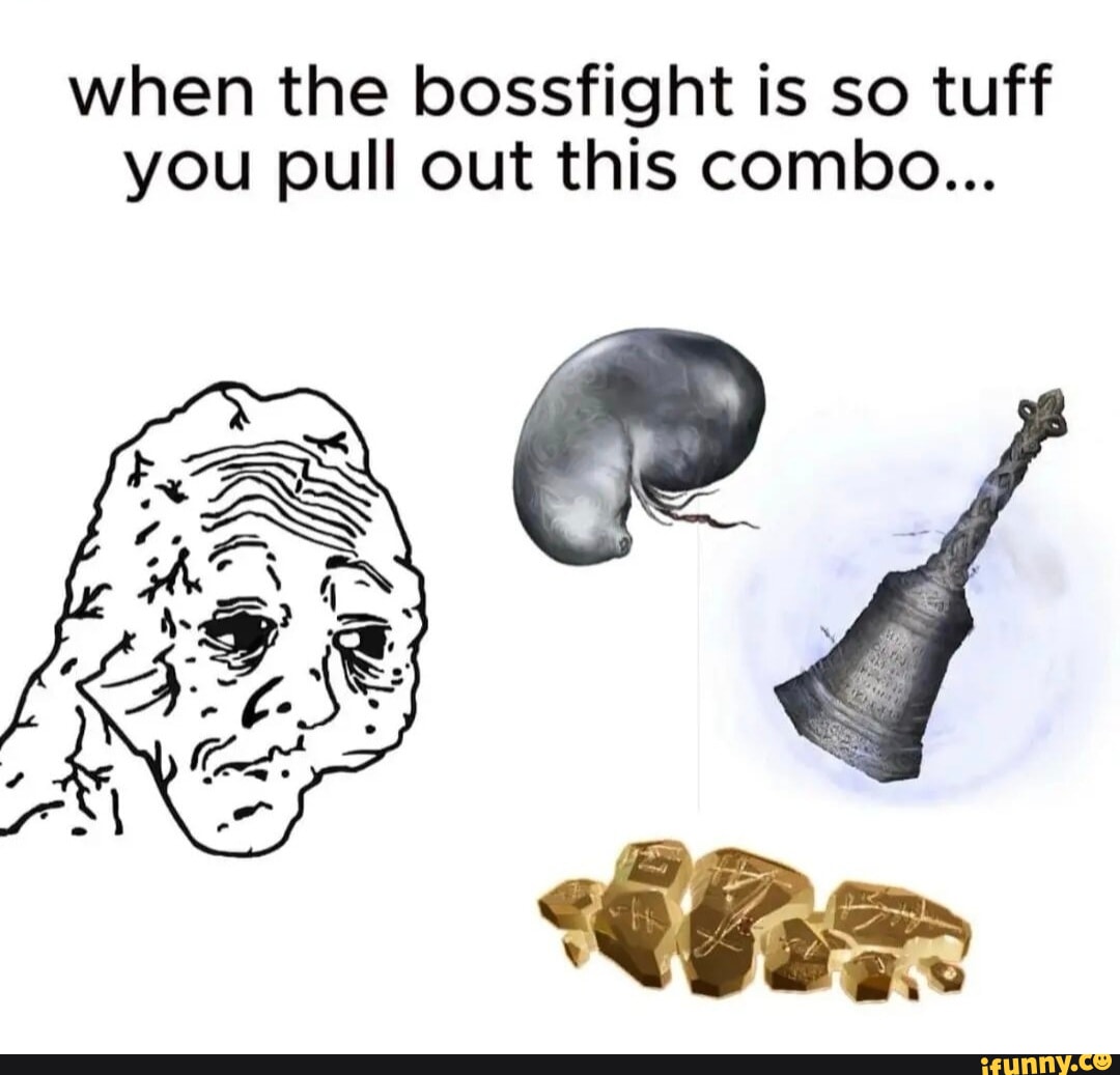 When the bossfight is so tuff you pull out this combo... - iFunny