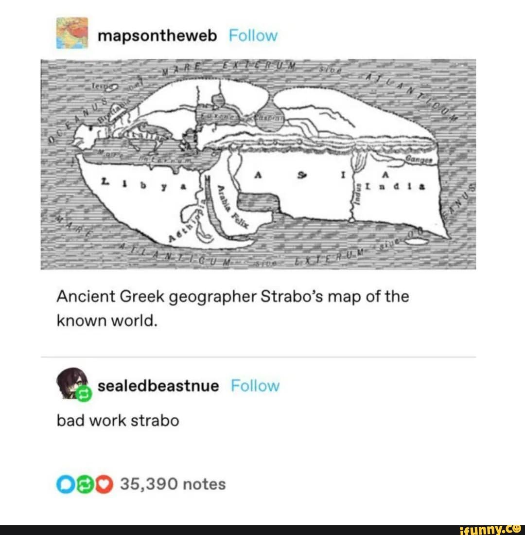 Mapsontheweb Follow Ancient Greek geographer Strabo's map of the known ...