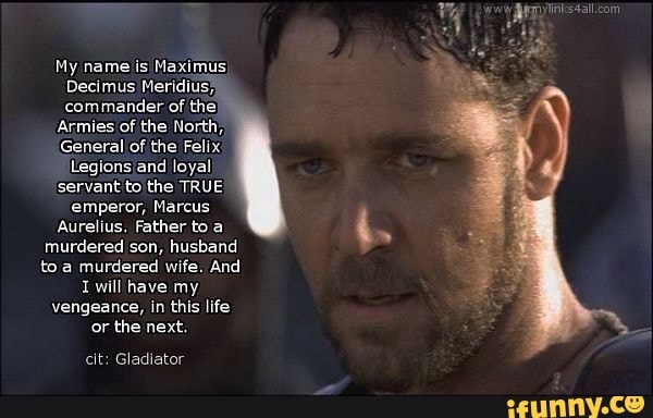 Maximusdecimusmeridius memes. Best Collection of funny ...
