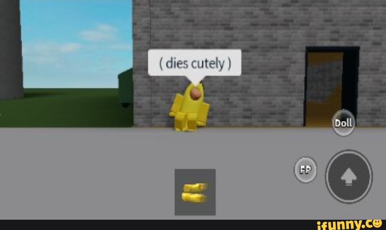 (dies cutely ) - iFunny