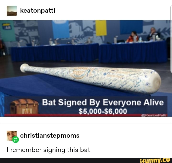 Keatonpatti te Bat Signed By Everyone Alive Wy , christianstepmoms ...