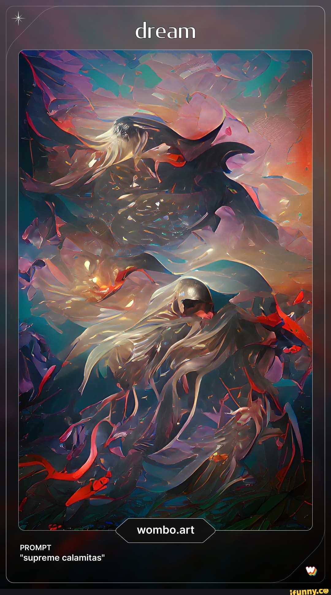 Dream wombo.art PROMPT "supreme calamitas" - iFunny