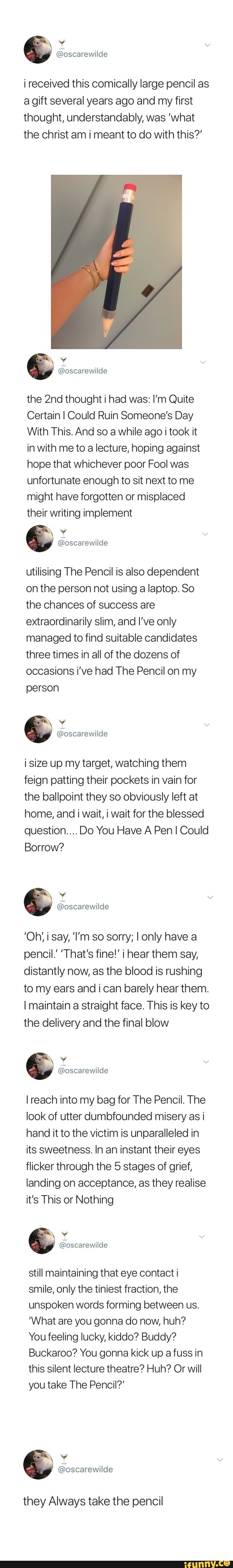 I received this comically large pencil as a gift several years ago and ...