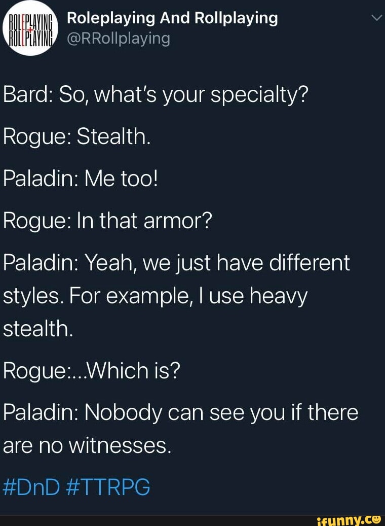 Roleplaying And Rollplaying Bard: So, what's your specialty? Rogue ...