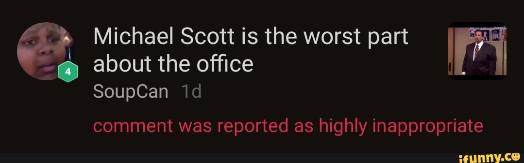 Comment was reported as highly inappropriate - iFunny