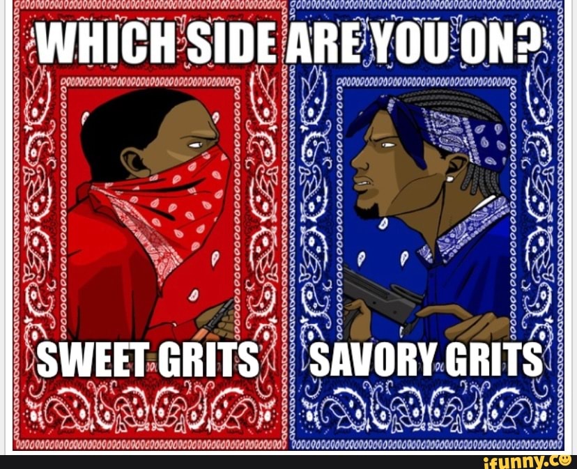 Grits memes. Best Collection of funny Grits pictures on iFunny