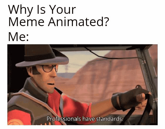 Why Is Your Meme Animated? - iFunny