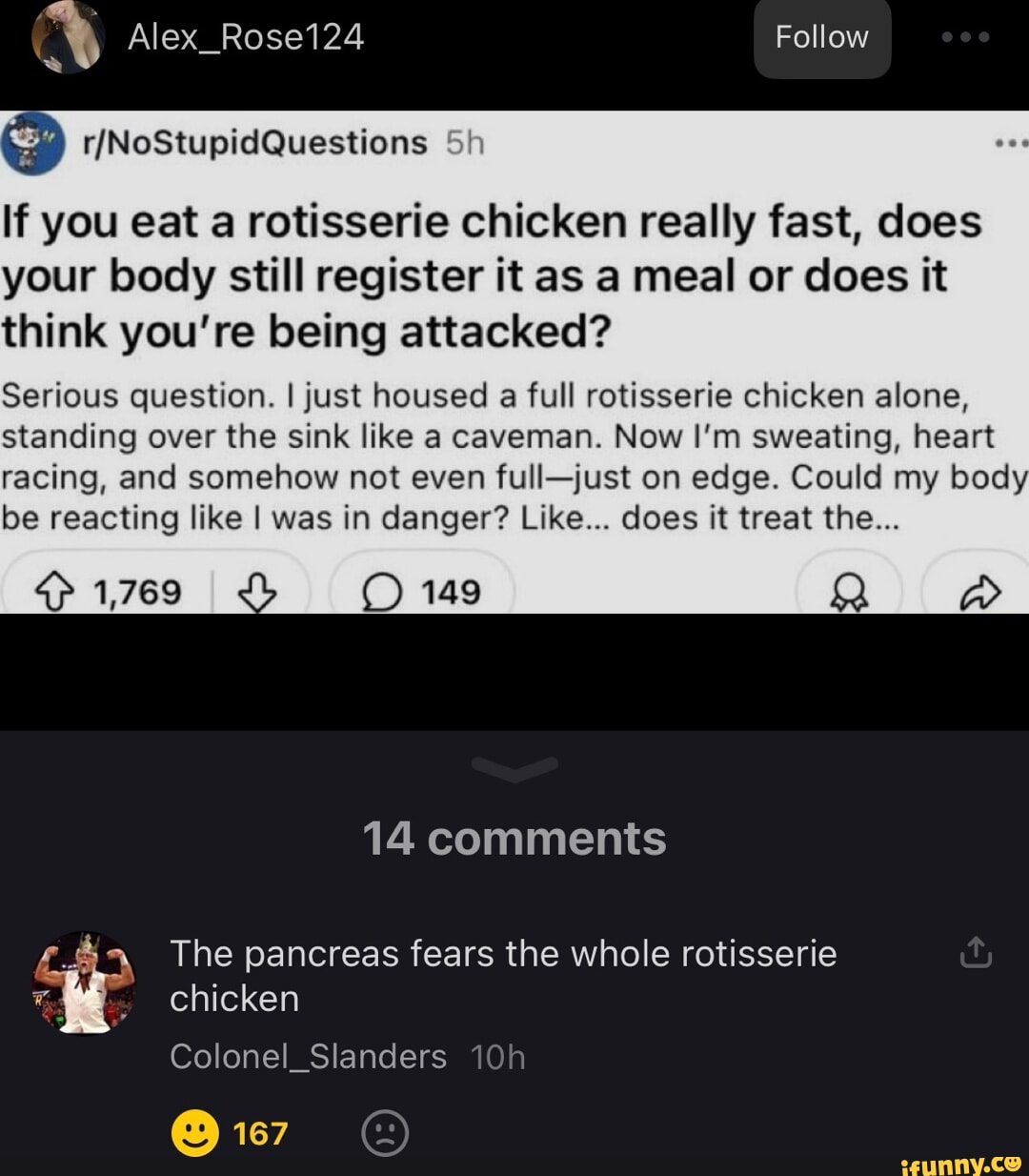 Alex_Rose124 Follow If you eat a rotisserie chicken really fast, does ...