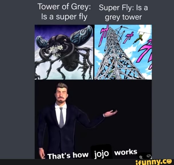 Tower of Grey: Super Fly: Is a Is a super fly grey tower That's how ...