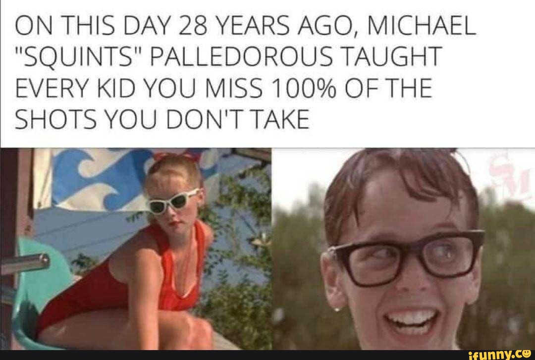 ON THIS DAY 28 YEARS AGO, MICHAEL "SQUINTS" PALLEDOROUS TAUGHT EVERY ...