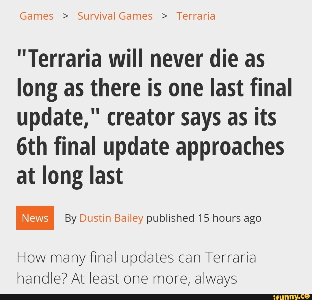 Games > Survival Games > Terrarla "Terraria will never die as long as ...