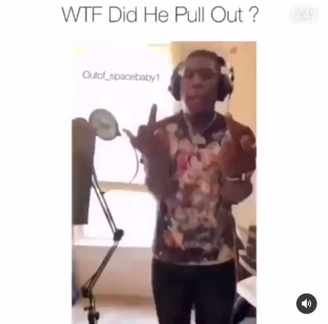 WTF Did He Pull Out '? - )