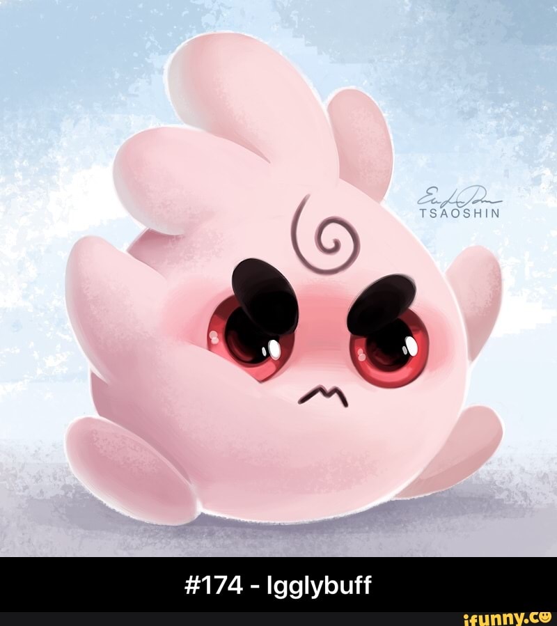 Igglybuff memes. Best Collection of funny Igglybuff pictures on iFunny