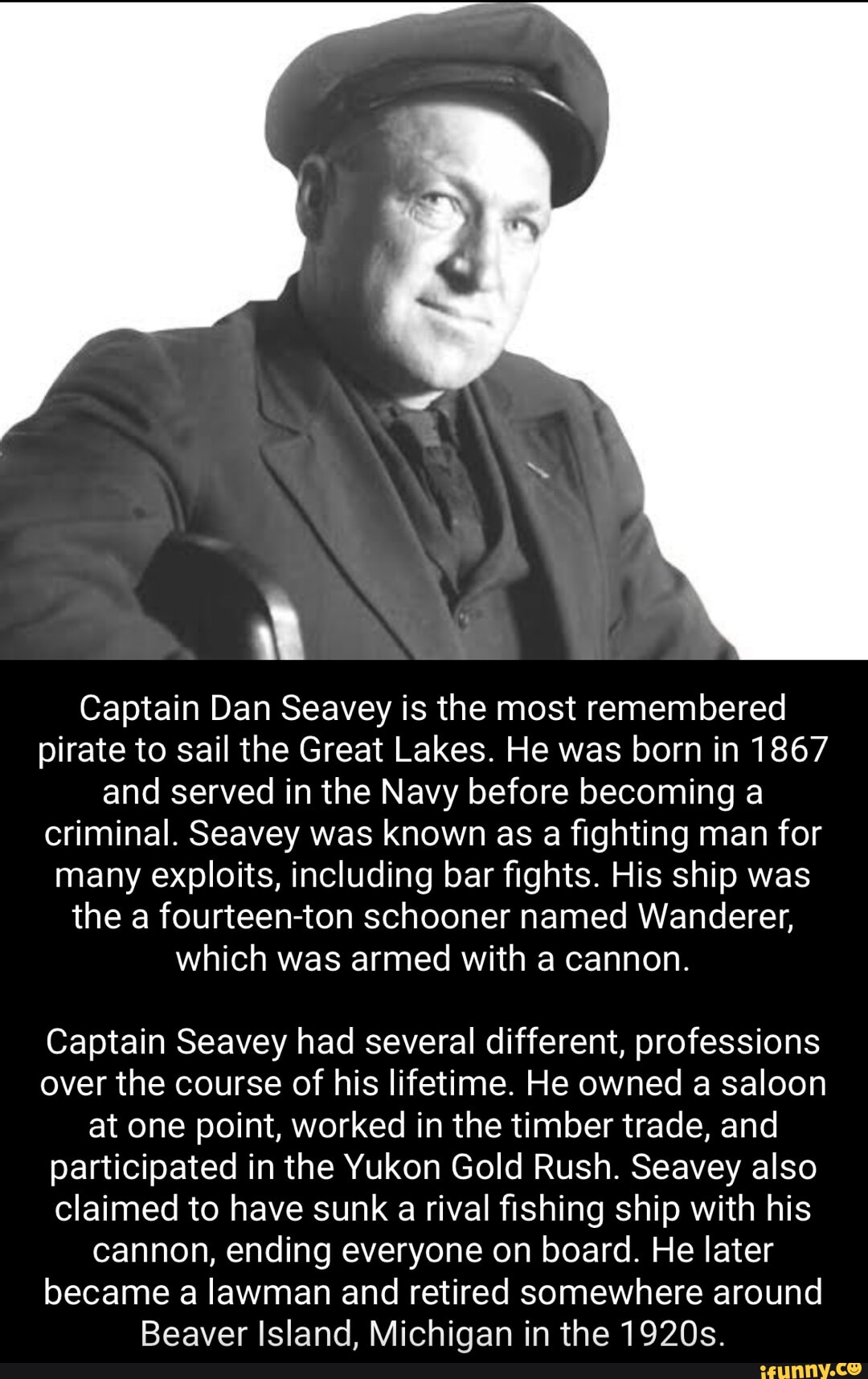 Captain Dan Seavey is the most remembered pirate to sail the Great ...