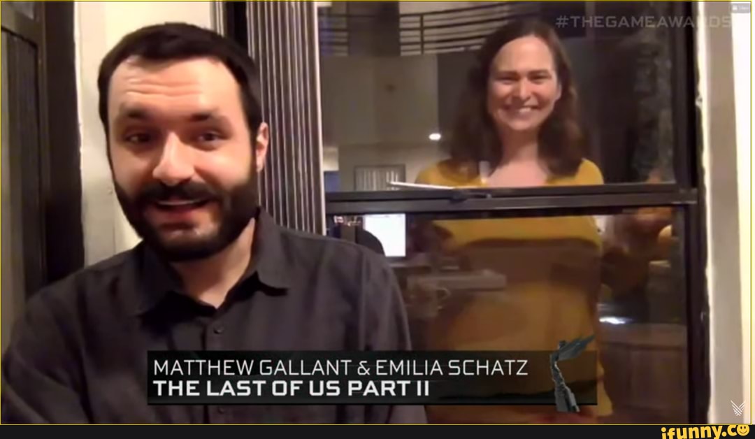 MATTHEW GALLANT & EMILIA SCHATZ THE LAST OF US PART II - iFunny