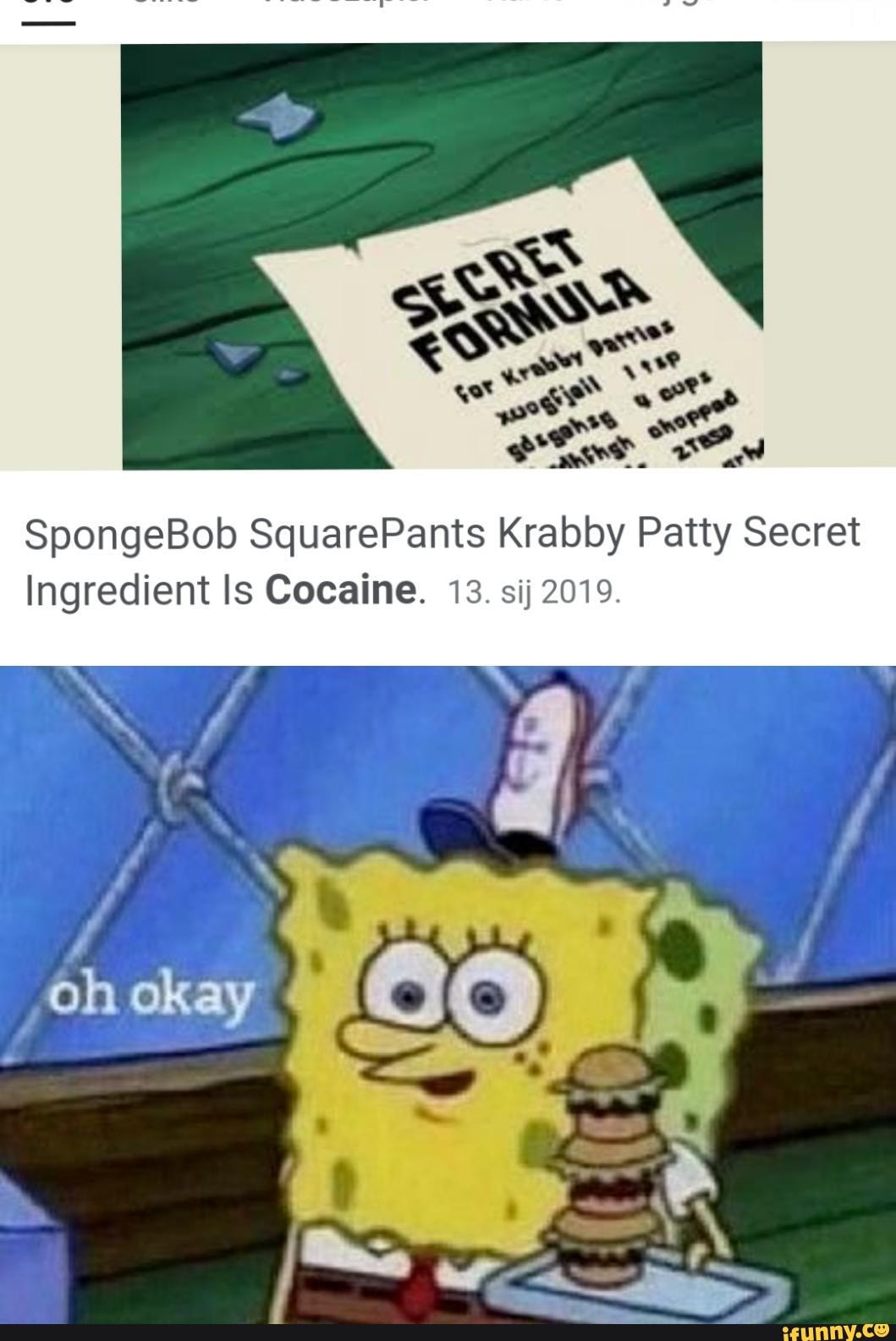 SpongeBob SquarePants Krabby Patty Secret Ingredient Is Cocaine. 13 ...