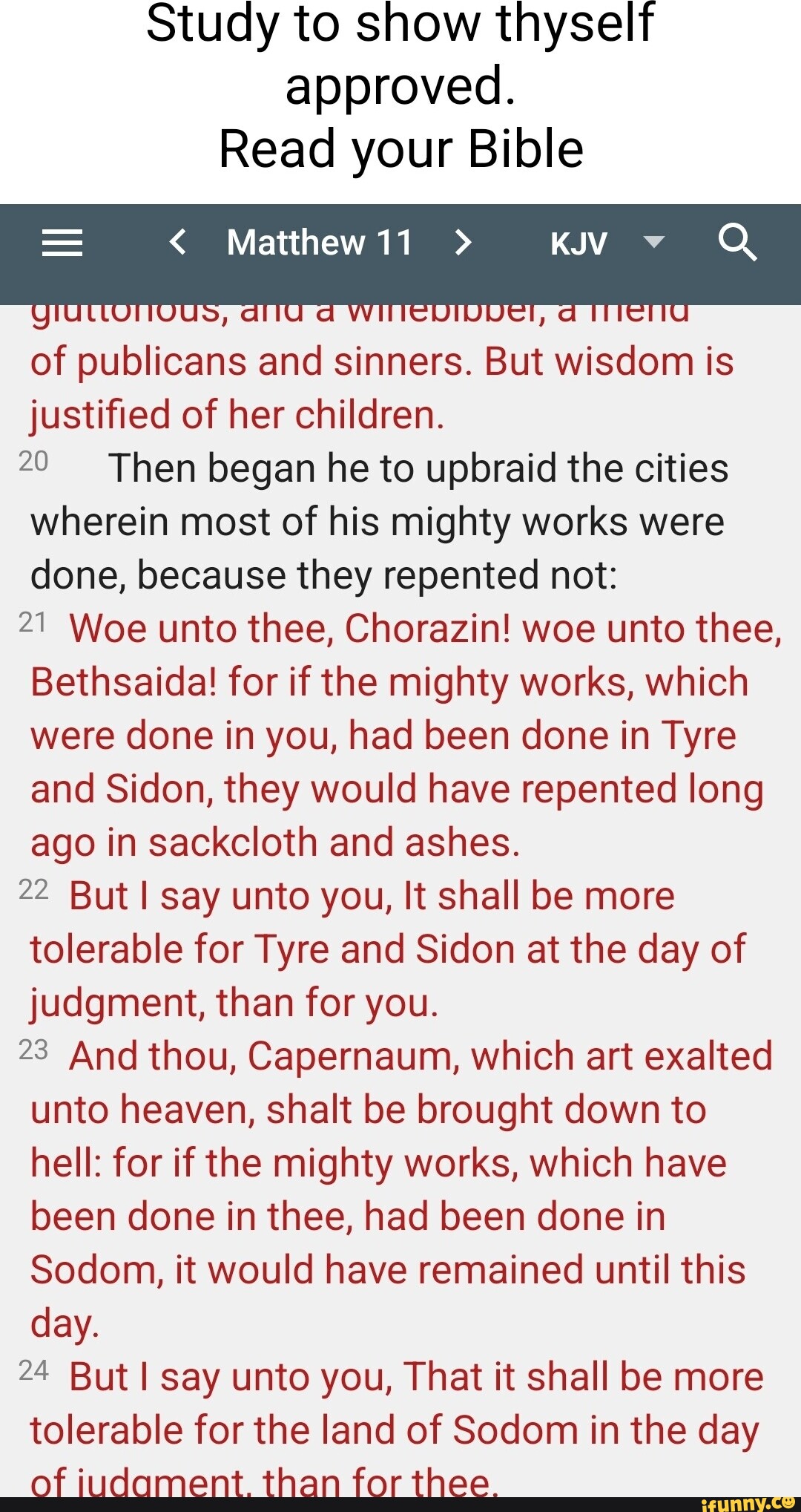 Study to show thyself approved. Read your Bible Matthew of publicans ...