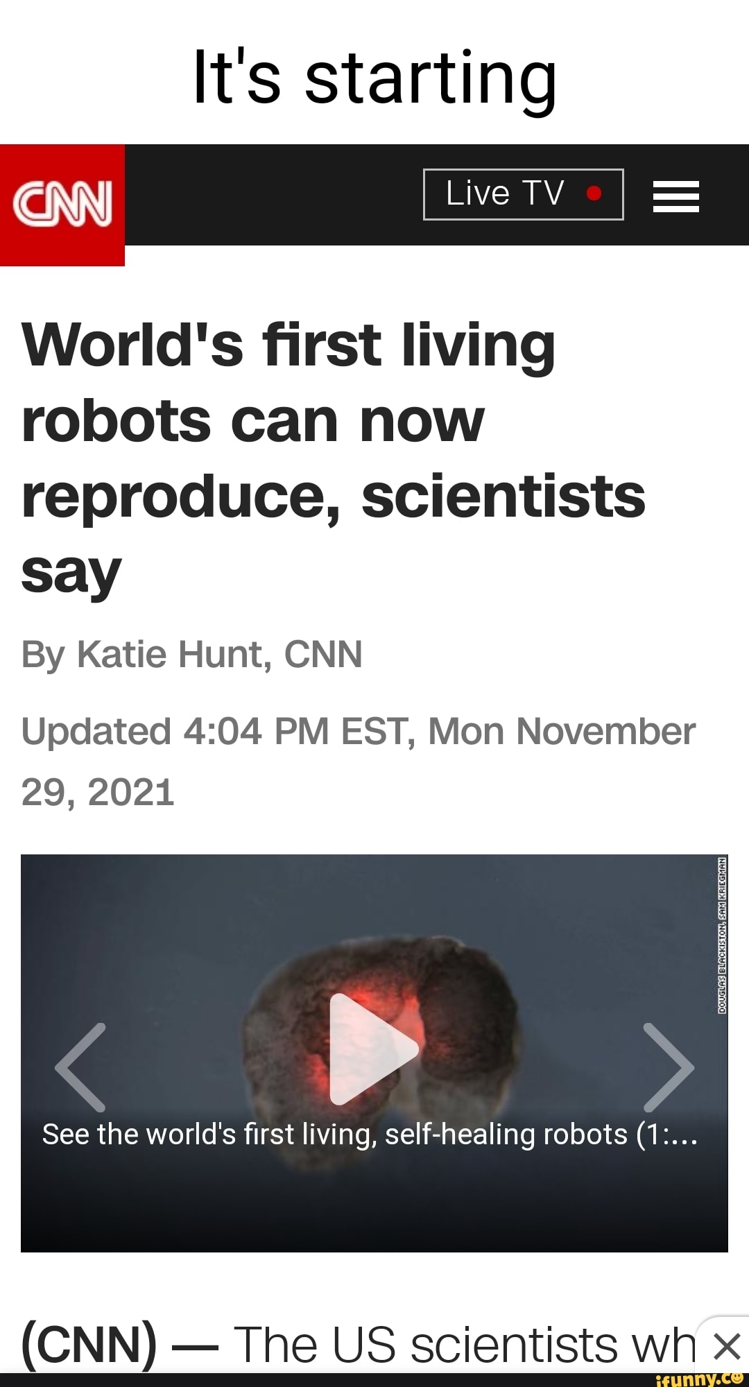 It's starting CNN World's first living robots can now reproduce, scientists say By Katie Hunt ...
