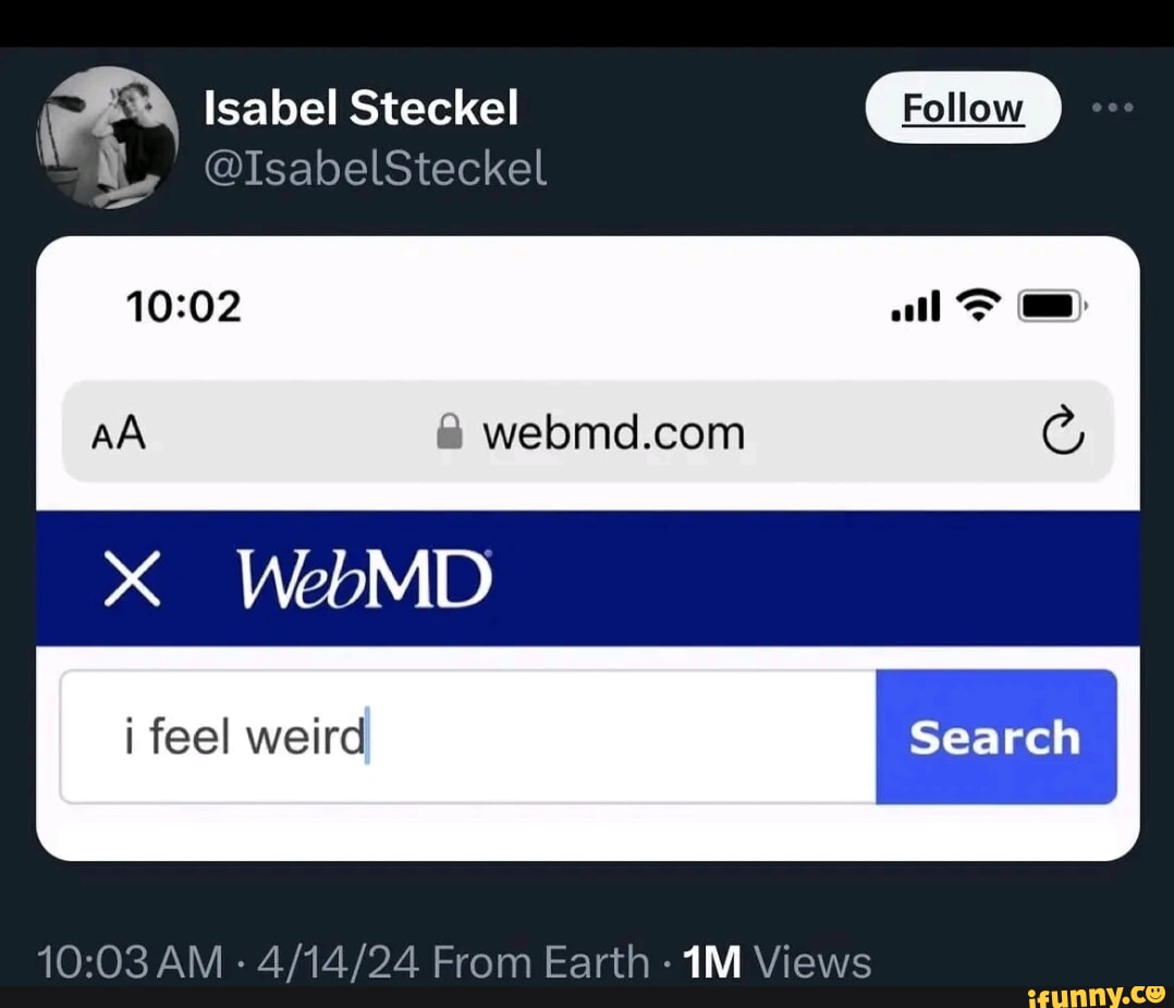 WEBMD memes. Best Collection of funny WEBMD pictures on iFunny