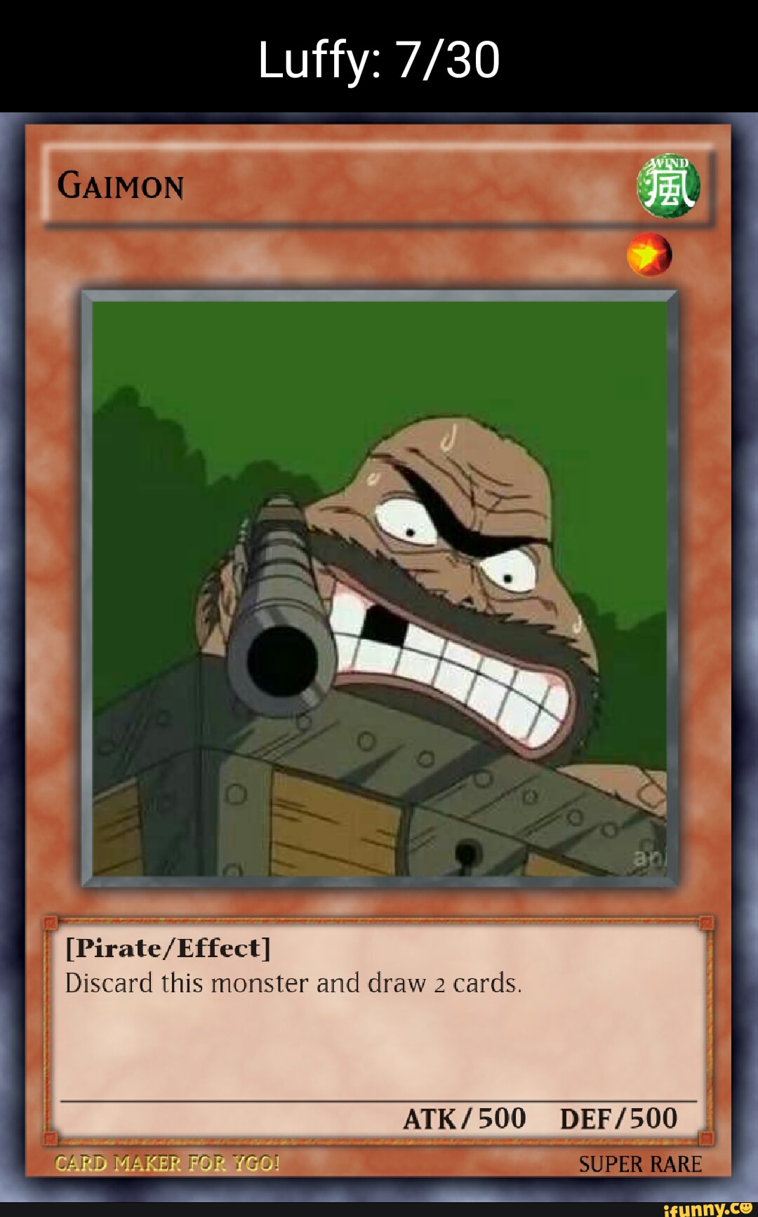 Luffy: GAIMON I [Pirate Discard this monster and draw 2 cards. MAKER ...