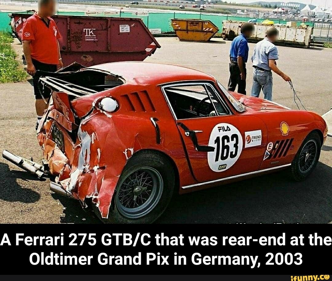 A Ferrari 275 that was rear- end at the Oldtimer Grand Pix in Germany ...