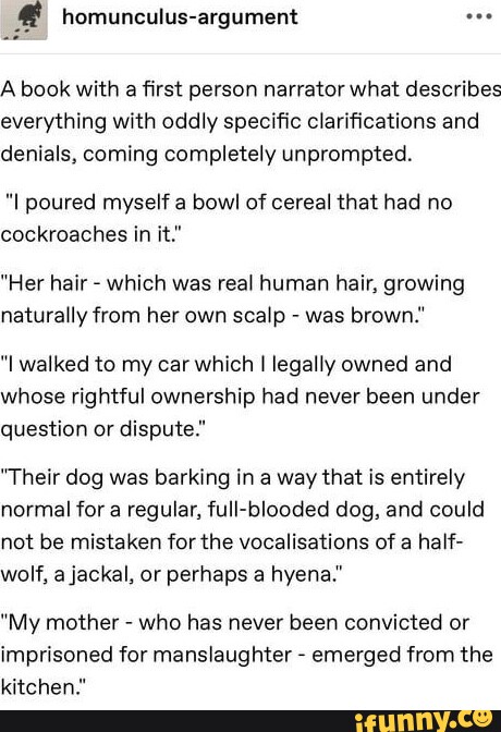 I homunculus-argument A book with a first person narrator what ...