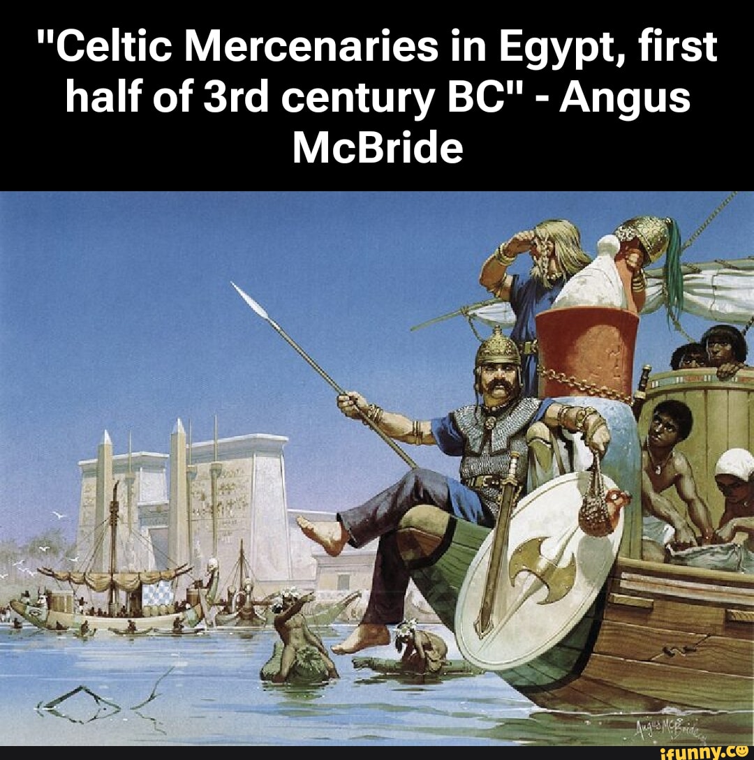 "Celtic Mercenaries in Egypt, first half of century BC" - Angus McBride ...