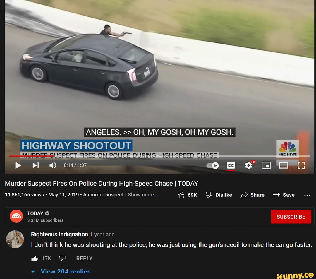 ANGELES. OH, MY GOSH, OH MY GOSH. HIGHWAY SHOOTOUT MURDER FIRES ON ...