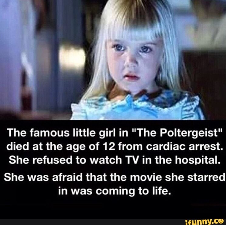 The famous little girl in "The Poltergeist" died at the age of 12 from ...