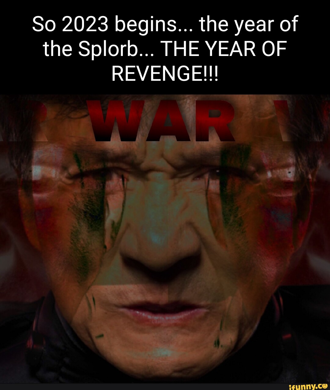 So 2023 begins... the year of the Splorb... THE YEAR OF REVENGE!!! - iFunny