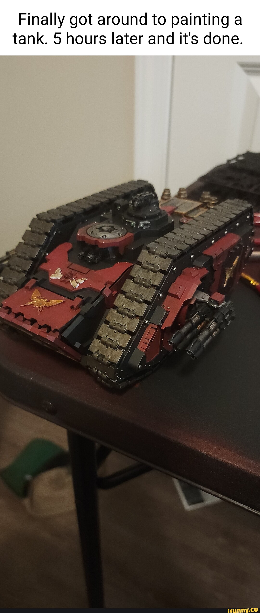 Finally got around to painting a tank. 5 hours later and it's done. - iFunny