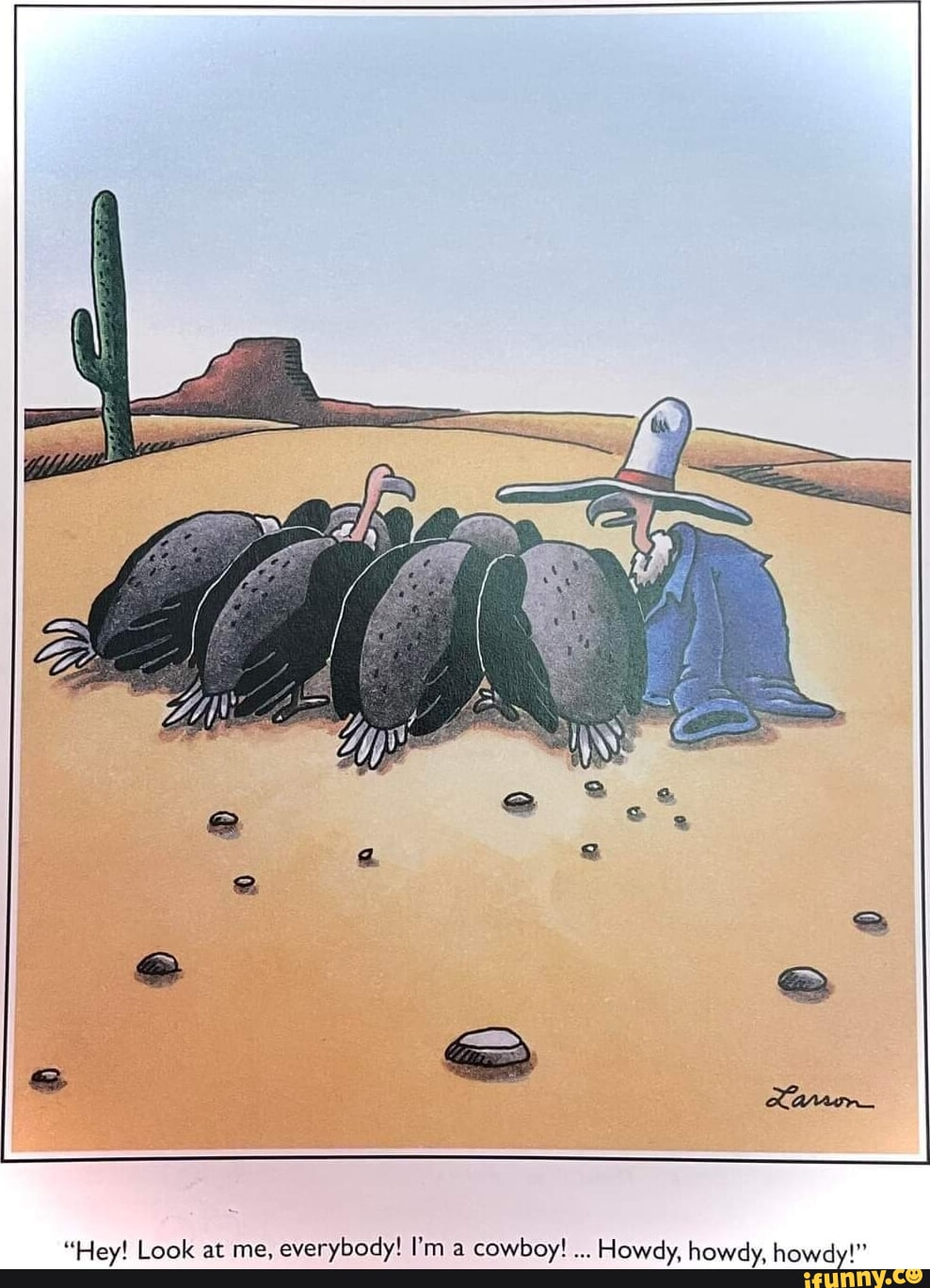 "Hey! Look at me, everybody! I'm a cowboy! Howdy, howdy, howdy!" - iFunny