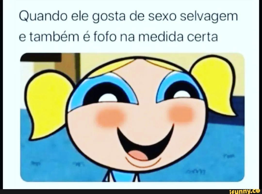 Quando Ele Gosta De Sexo Selvagem E Também é Fofo Na Medida Certa Ifunny