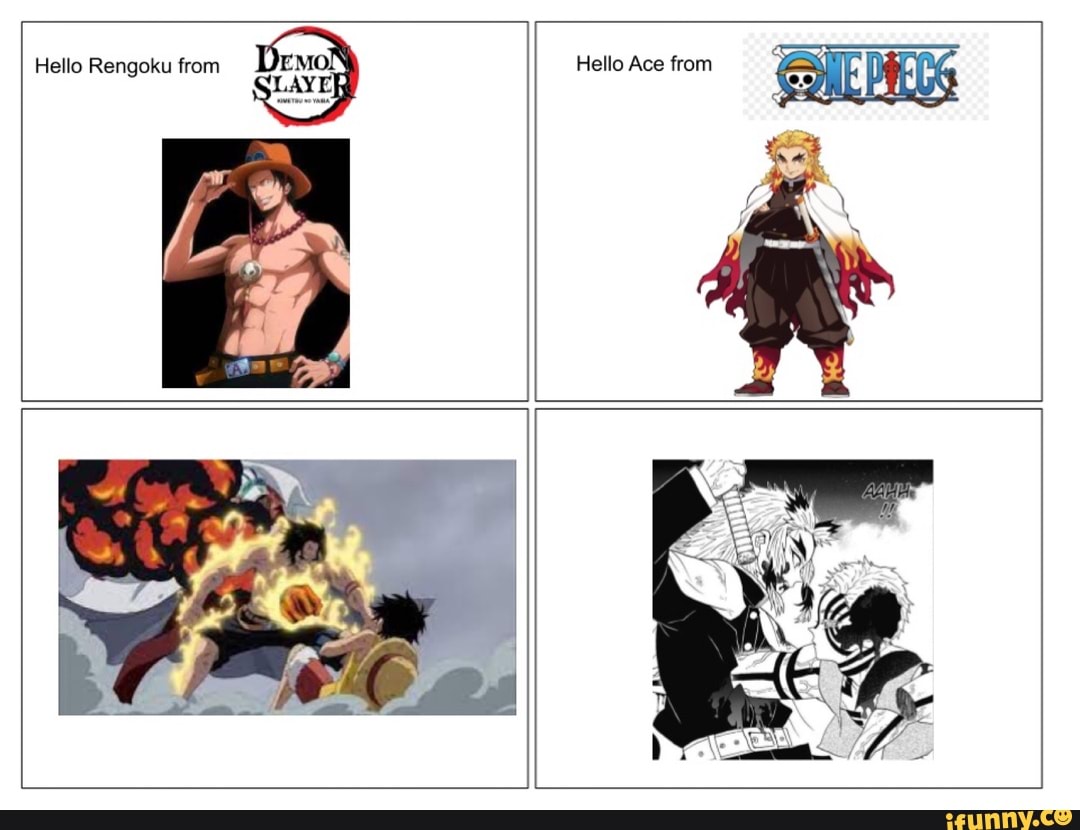 Hello Rengoku from Hello Ace from - iFunny