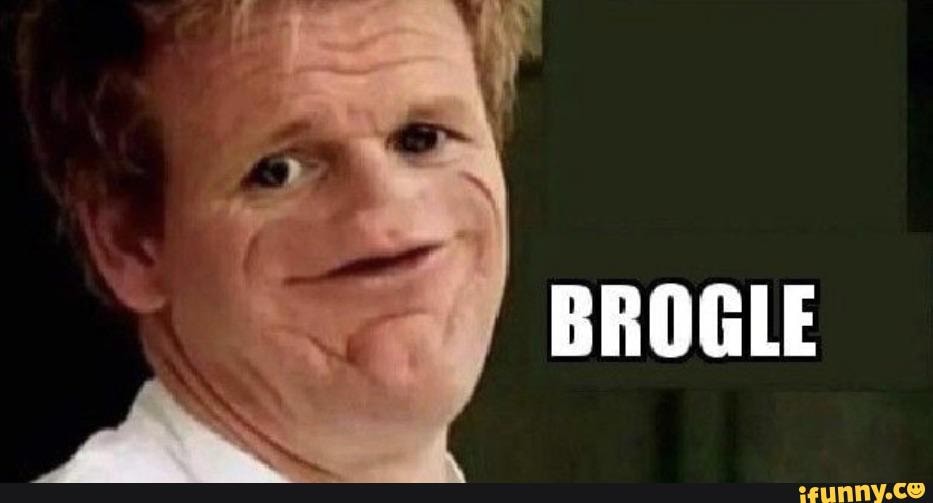 Brogle memes. Best Collection of funny Brogle pictures on iFunny
