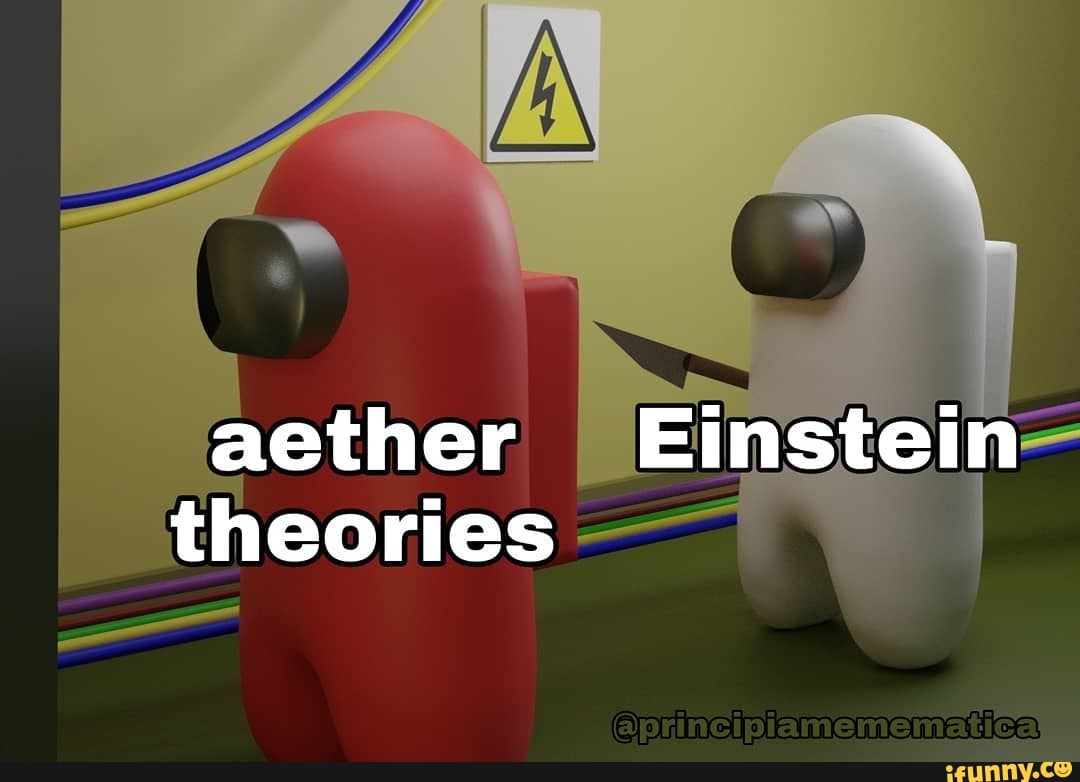 Aether' Einstein theories - iFunny