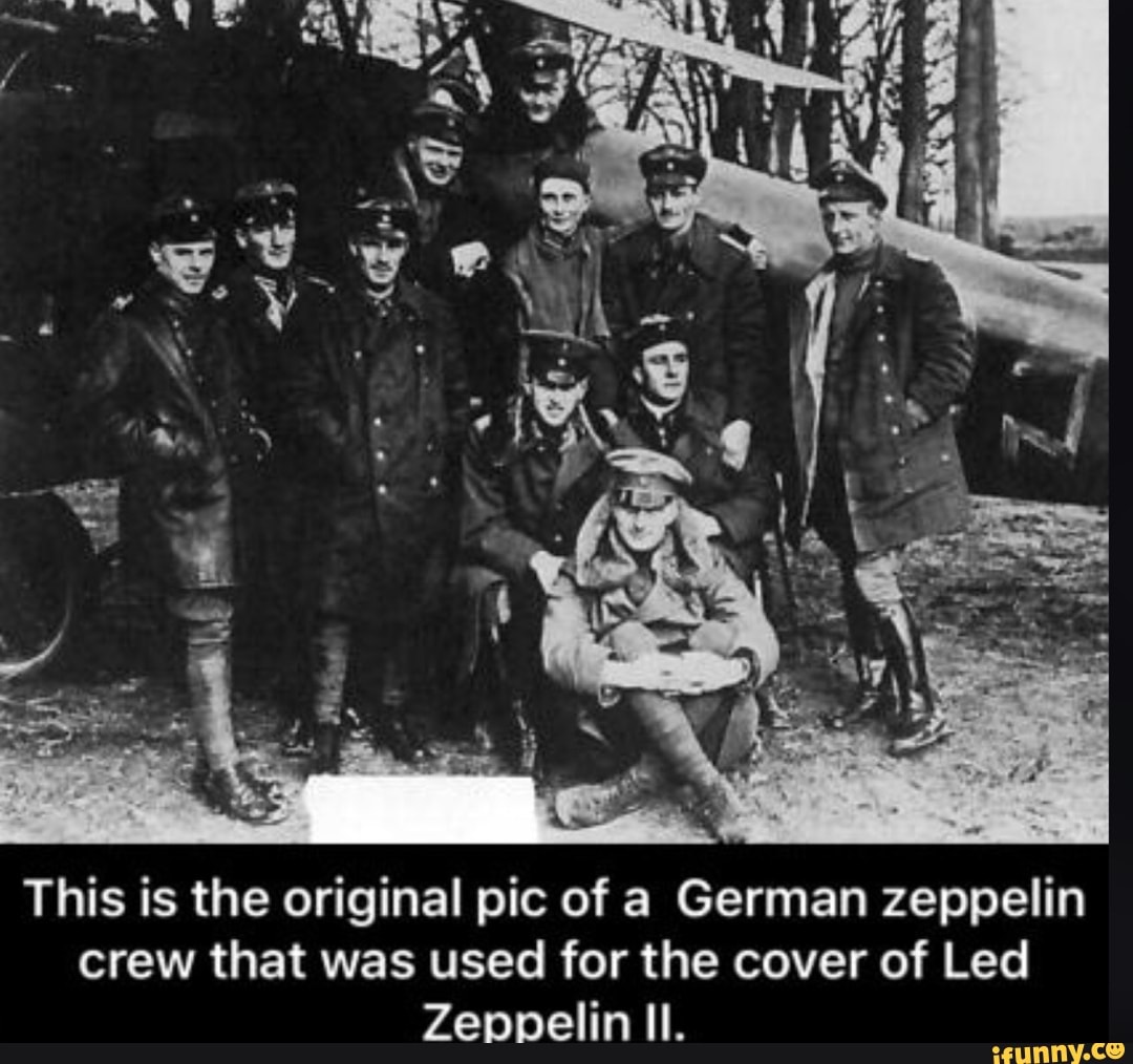 This is the original pic of a German zeppelin crew that was used for ...