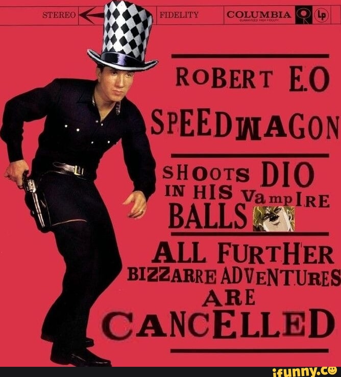 Speedwagon memes. Best Collection of funny Speedwagon pictures on iFunny