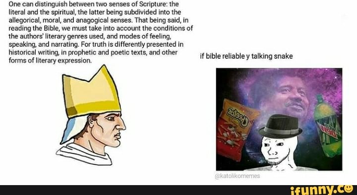 One can distinguish between two senses of Scripture: the literal and ...