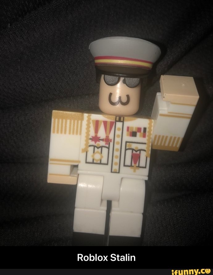 Roblox Stalin - Roblox Stalin - iFunny