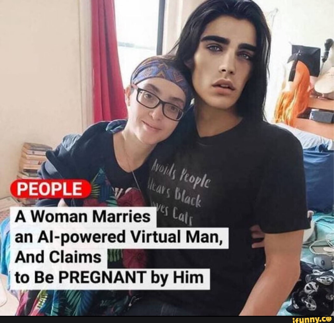 (PEOPLE A Woman Marries an Al-powered Virtual Man, And Claims to Be ...