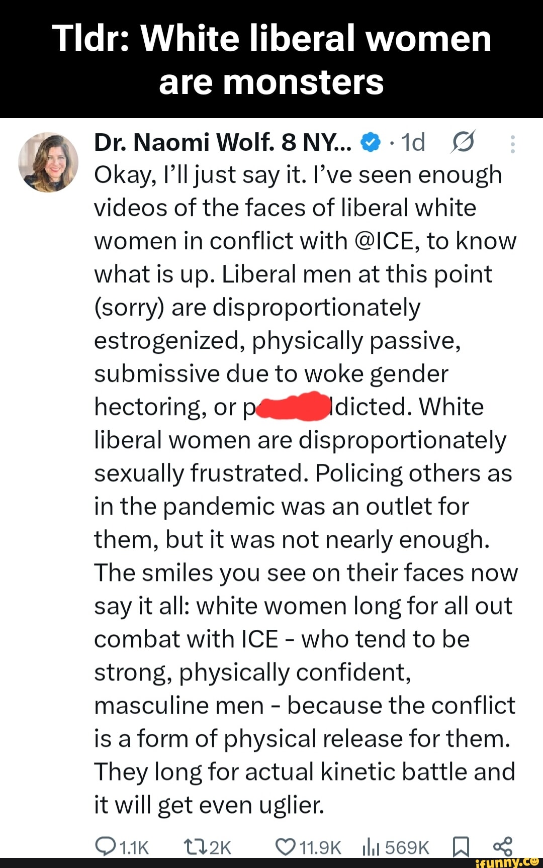 Tildr: White liberal women are monsters Dr. Naomi Wolf. 8 NY... Okay, I ...