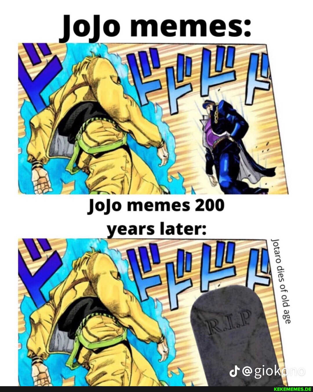 Jojo memes: Jojo memes 200 years later: - Keke