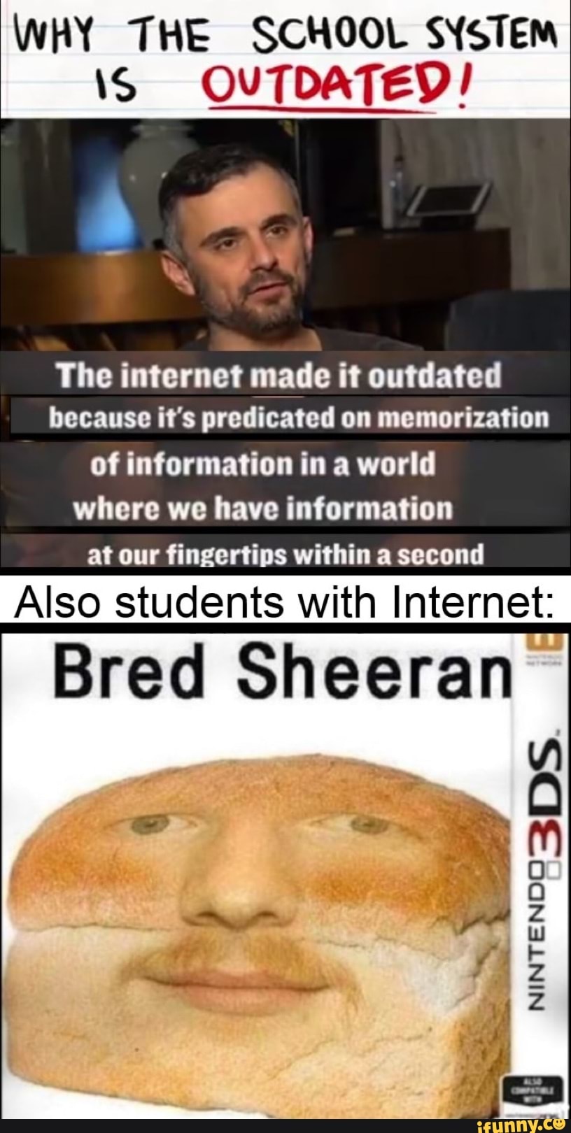 WHY THE SCHOOL SYSTEM \s OvTDATeD! The internet made it outdated ...