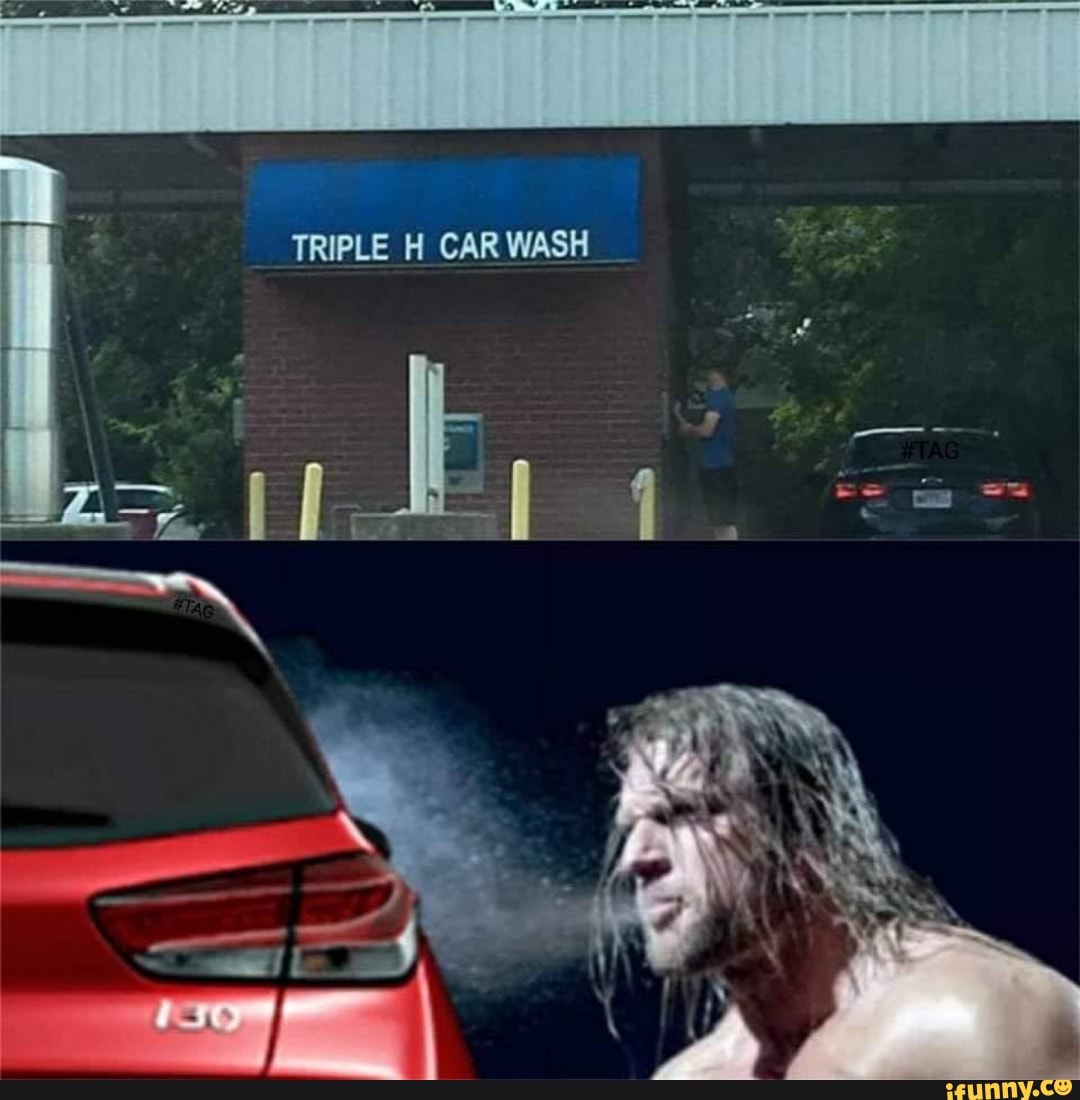 TRIPLE H CAR WASH - iFunny